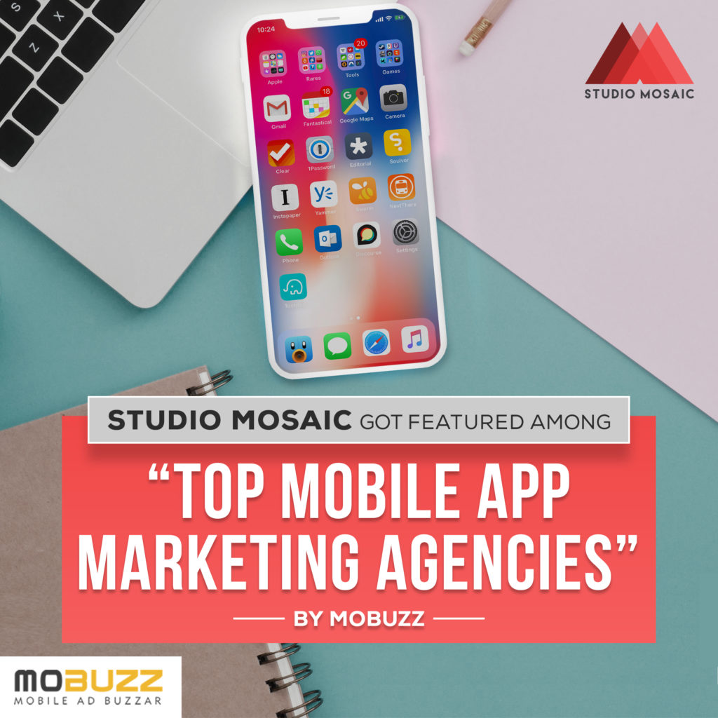 Mobuzz lists us among the Top Mobile App Marketing Agencies. - Studio ...